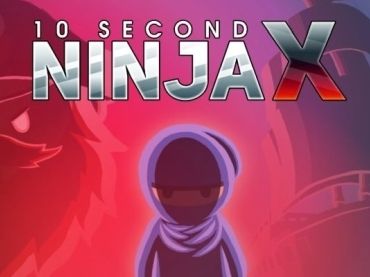 10 Second Ninja X
