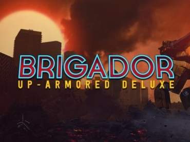 Brigador: Up-Armored Deluxe