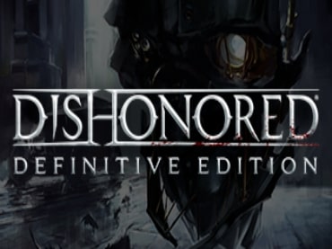 Dishonored - Definitive Edition