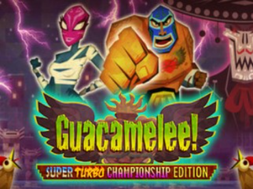 Guacamelee! Super Turbo Championship Edition